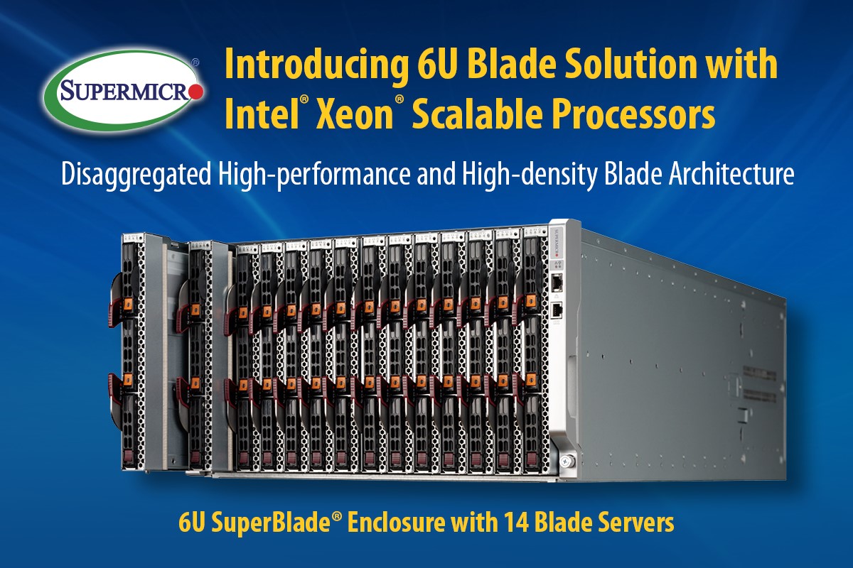 New 6U SuperBlade Disaggregated Server Systems Launched Today