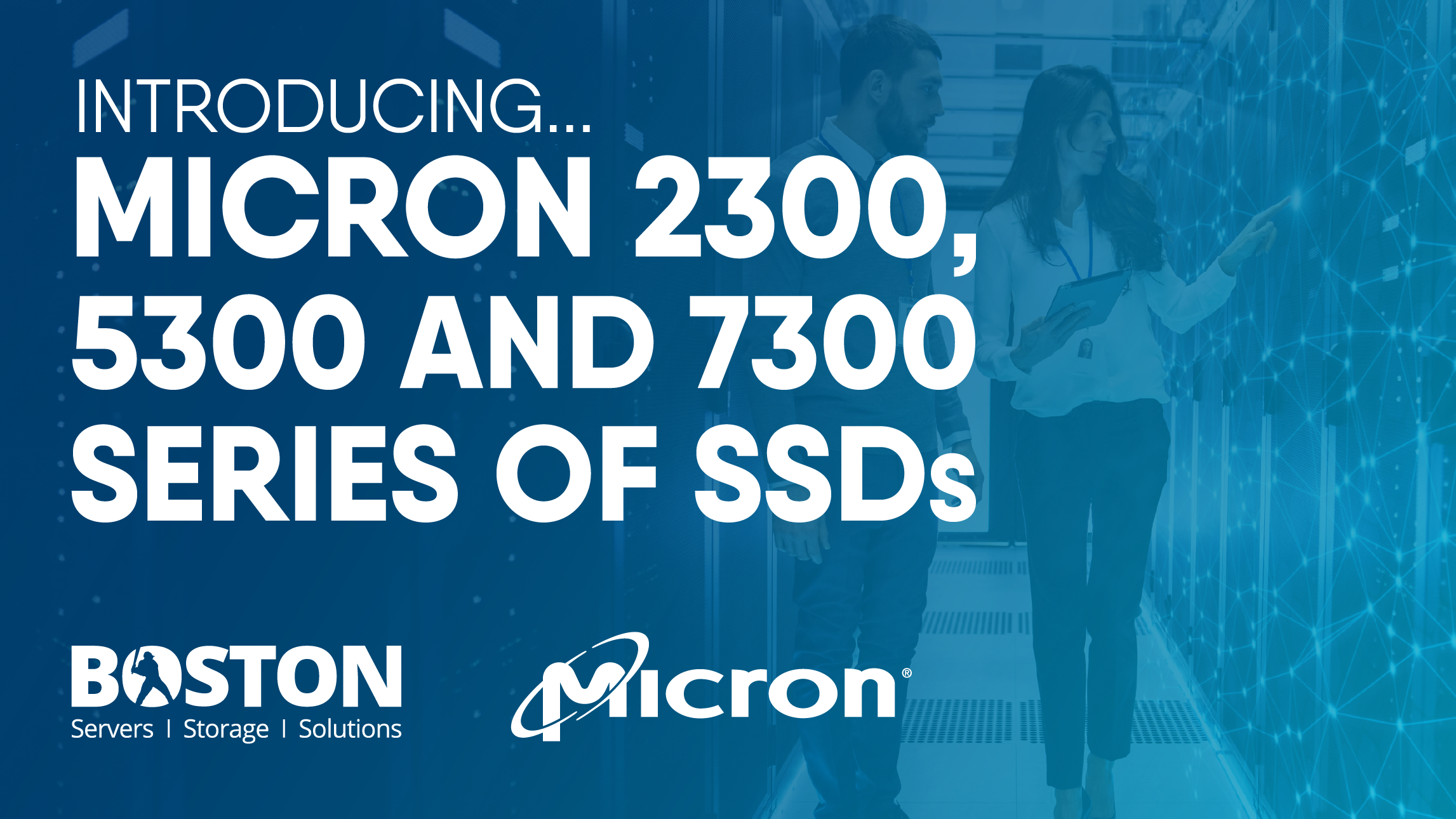 Introducing Micron 2300, 5300 and 7300 series of SSDs