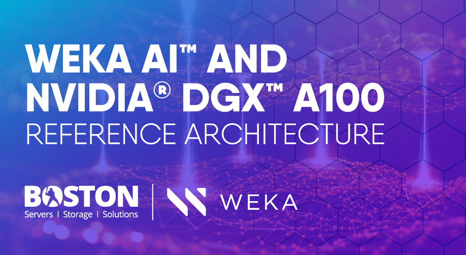 Weka AI™ and NVIDIA A100 Reference Architecture